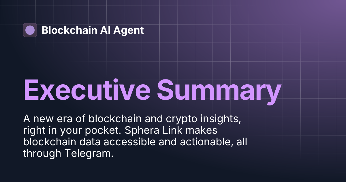 Executive Summary | Blockchain AI Agent