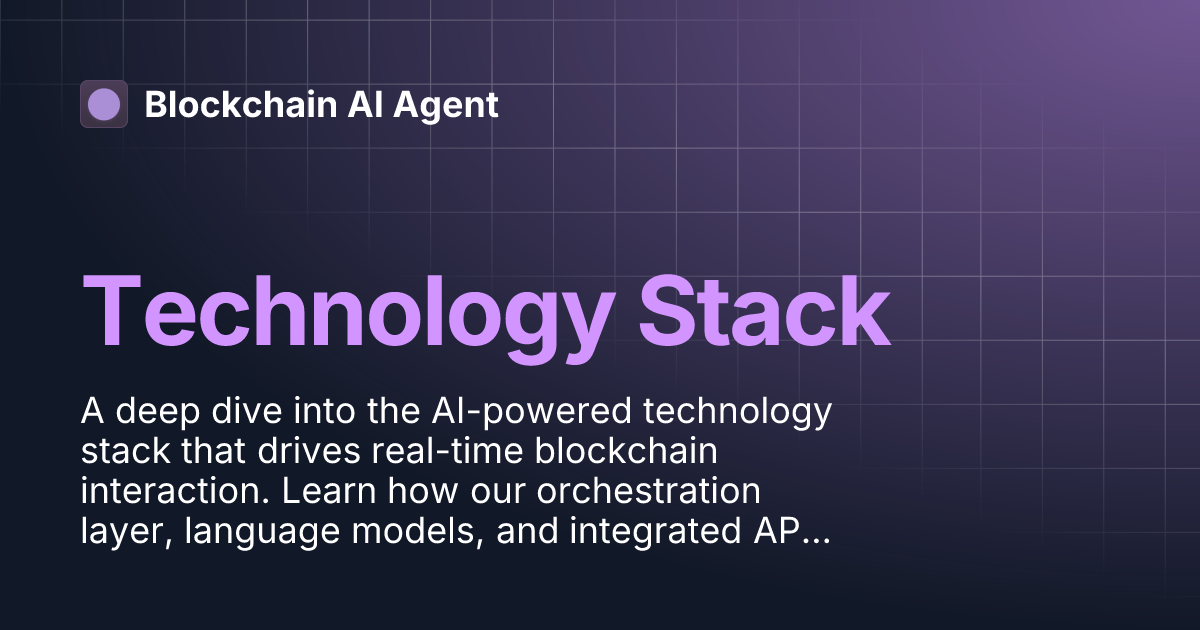 Technology Stack | Blockchain AI Agent
